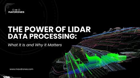 The Power Of Lidar Data Processing What It Is And Why It Matters
