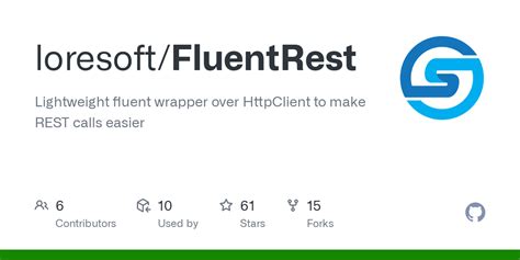 Github Loresoftfluentrest Lightweight Fluent Wrapper Over Client To Make Rest Calls Easier