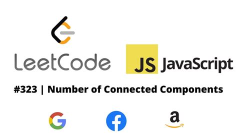 Leetcode 323 Javascript Number Of Connected Components Youtube