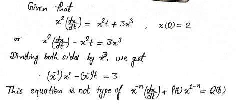 Answered How Do I Use The Bernoulli Sub For The Eq X2 Dxdt X