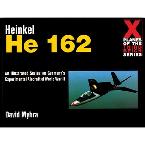 Pre Owned Heinkel He 162 Paperback By David Myhra