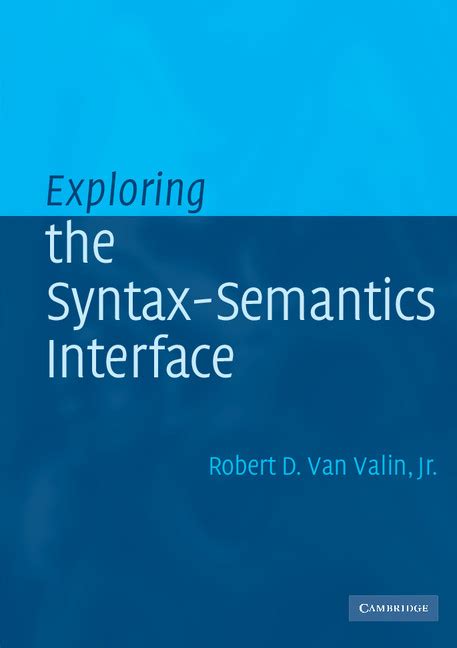 Exploring The Syntax Semantics Interface Cambridge University Press And Assessment