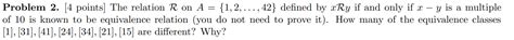 solved problem 2 [4 points] the relation r on a {1 2 … 42}