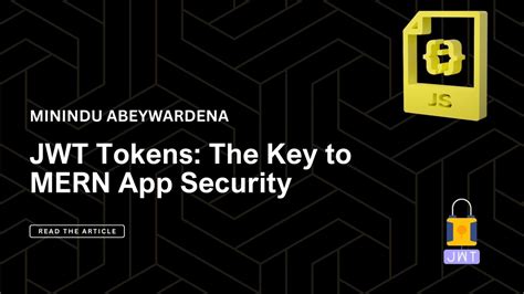 Jwt Tokens The Key To Mern App Security