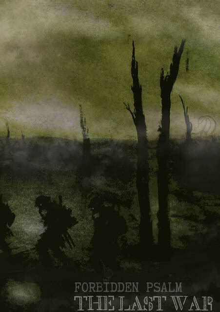 Forbidden Psalm The Last War