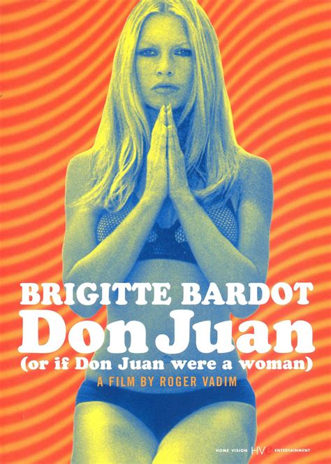 Don Juan Or If Don Juan Were A Woman Brigitte Bardot Movies
