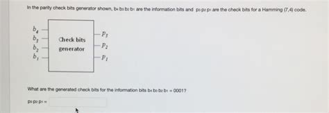 solved in the parity check bits generator shown beba be bi