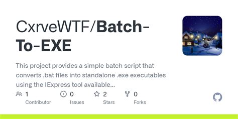 Github Cxrvewtf Batch To Exe This Project Provides A Simple Batch Script That Converts Bat