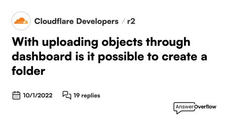 With Uploading Objects Through Dashboard Is It Possible To Create A Folder Cloudflare Developers