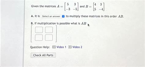 Solved Given The Matrices A 53 3 5 And B 435 4 A It Is Chegg Com
