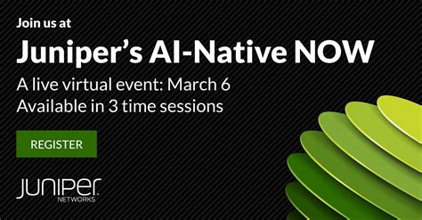 Juniper Partners On Linkedin Ai Native Now 2024 Juniper Networks Us