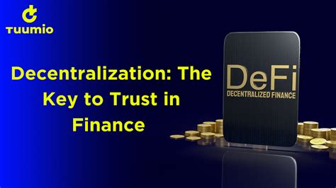 Decentralization The Key To Trust In Finance By Tuumio Blog Medium
