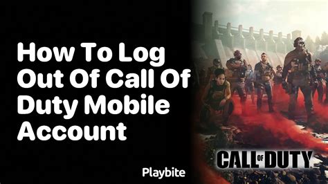 How To Log Out Of Your Call Of Duty Mobile Account Playbite