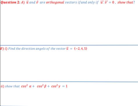 Solved Question A U And V Are Orthogonal Vectors If And Chegg