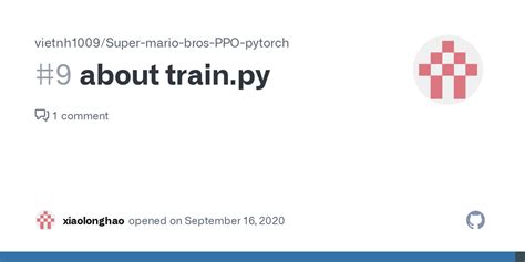 About Train Py Issue 9 Vietnh1009 Super Mario Bros PPO Pytorch GitHub