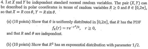 solved let x and y be independent standard normal random