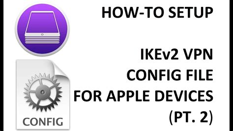 How To Setup IKEv VPN For Apple Devices Pt YouTube