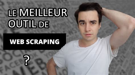 💻 les 5 meilleurs outils de web scraping youtube