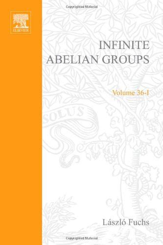 infinite abelian groups volume 1 volume 36 i pure and applied