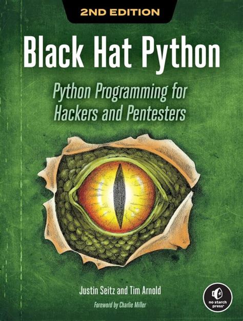 Black Hat Python 2nd Edition By Justin Seitz And Tim Arnold Python Programming For Hackers And