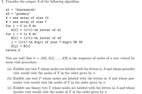 Solved Consider The Output A Of The Following Algorithm W1 Chegg