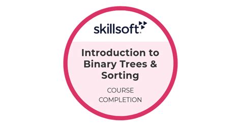 introduction to binary trees and sorting sanjay k skillsoft® digital… sanjay k