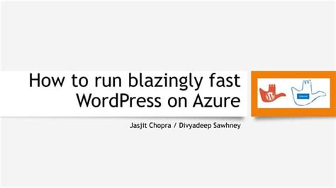 How To Run Blazingly Fast Word Press On Azure Pptx