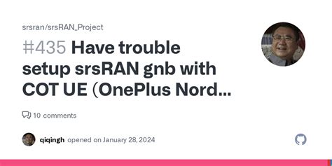 Have Trouble Setup Srsran Gnb With Cot Ue Oneplus Nord 5g · Issue 435 · Srsransrsranproject
