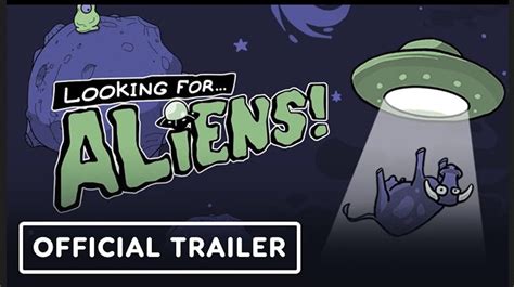Looking For Aliens Official Mobile Trailer Video Dailymotion