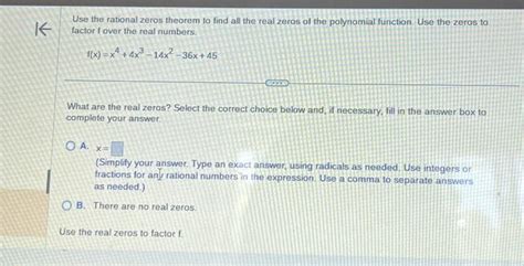 Solved Use The Rational Zeros Theorem To Find All The Real Chegg