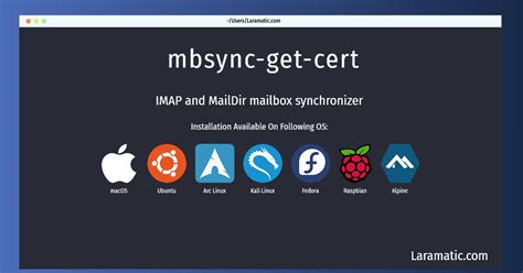 How To Install Mbsync Get Cert In Debian Ubuntu Alpine Arch Kali Fedora Raspbian And MacOS