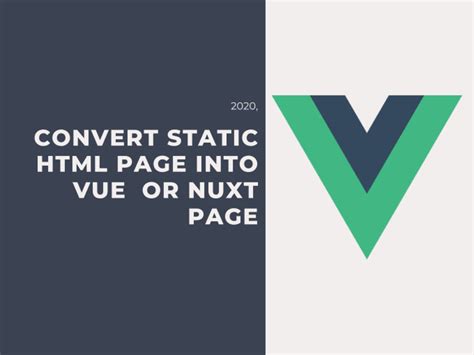 Convert A Static Html Page Into Vue Or Nuxt App By Ilhamhanif15 Fiverr