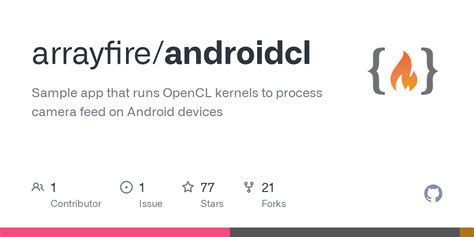 Github Arrayfireandroidcl Sample App That Runs Opencl Kernels To Process Camera Feed On