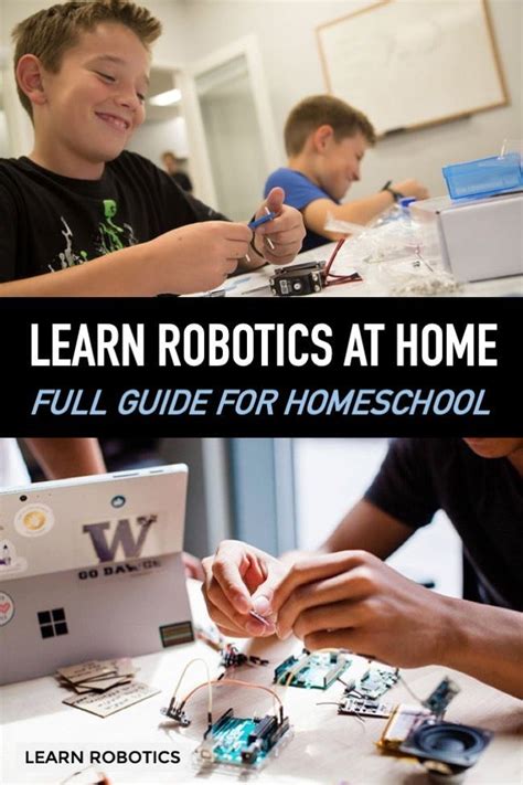 Homeschool Robotics Guide For Parents Learn Robotics Learn Robotics