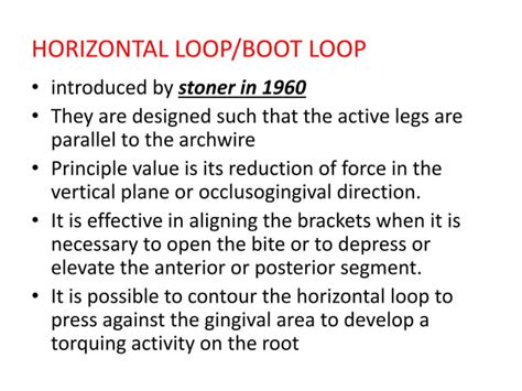 Loops In Orthodontics T Loop Bull Loop Vertical Loop Mushroom Loop Stop Loop Ppt