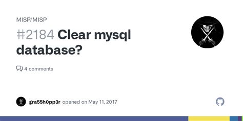 Clear Mysql Database · Issue 2184 · Mispmisp · Github