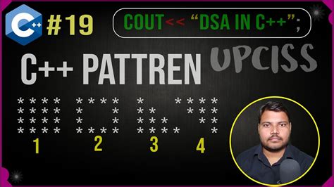 C Pattern Program Exercise For Logic Building In Hindi Upciss Lecture 19 Youtube