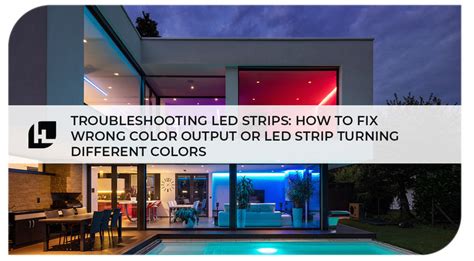 Troubleshooting Led Strips How To Fix Wrong Color Output Or Led Strip