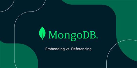Embedding Vs Referencing In Mongodb How To Choose The Best Approach For Your Data By Rajesh