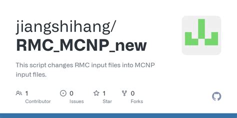 GitHub Jiangshihang RMC MCNP New This Script Changes RMC Input Files Into MCNP Input Files