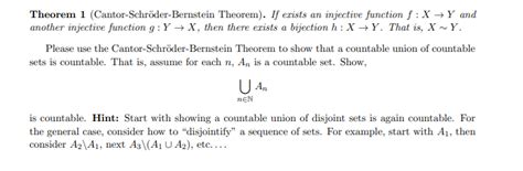 Solved Theorem 1 Cantor Schr¨oder Bernstein Theorem If