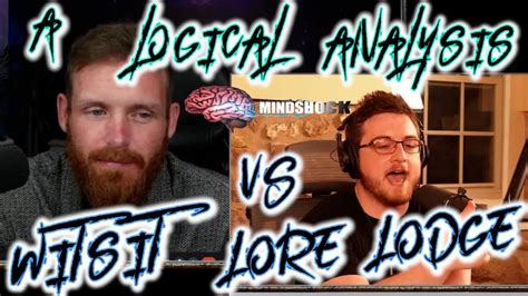 Witsit Vs Lore Lodge A Logical Analysis Flat Earth Mindshockpod R Globeskepticism