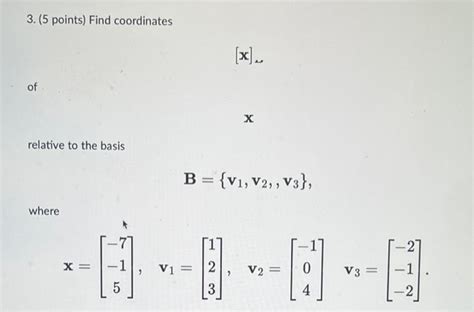 Solved 3 5 Points Find Coordinates X Of X Relative To