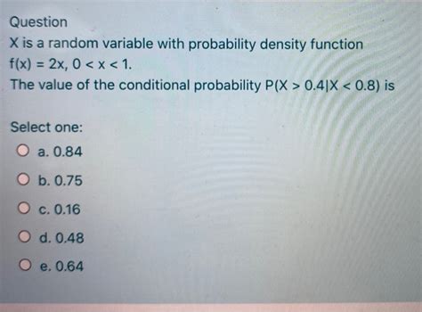 Solved Question X Is A Random Variable With Probability Chegg Com