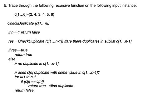 Solved 5 Trace Through The Following Recursive Function On