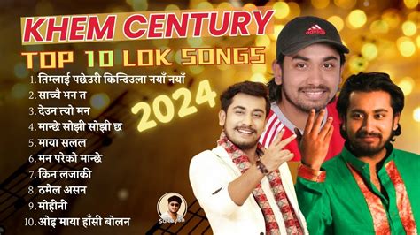 Khem Century Best Top 10 Songs Collections Khem Century Song