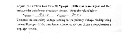 Solved Adjust The Function Gen For A Vpk Pk Hz Sine Chegg Com