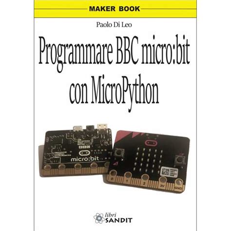 Libro Programmare Bbc Microbit Micropython