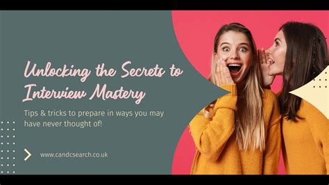 Unlocking The Secrets To Interview Mastery Youtube