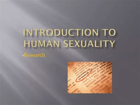 PPT Exploring Human Sexuality Research Methods Ethics PowerPoint Presentation ID 2944876